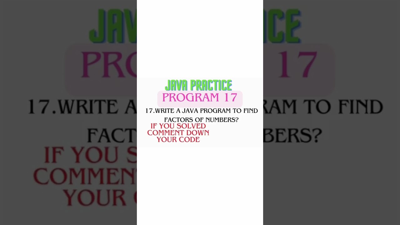 Java Practice Program 17 |#java #javaprogramming #youtube #youtubeshorts #viral #education #500subs