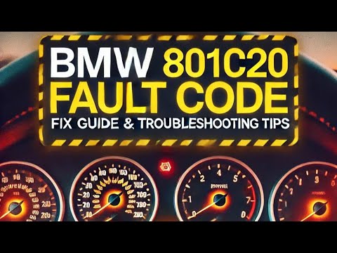 BMW 801C20 Fault Code Fix Guide & Troubleshooting Tips