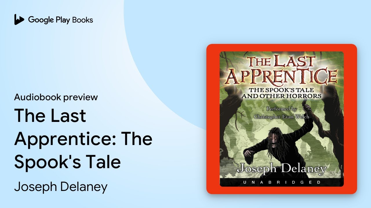 The Last Apprentice: The Spook's Tale by Joseph Delaney · Audiobook preview