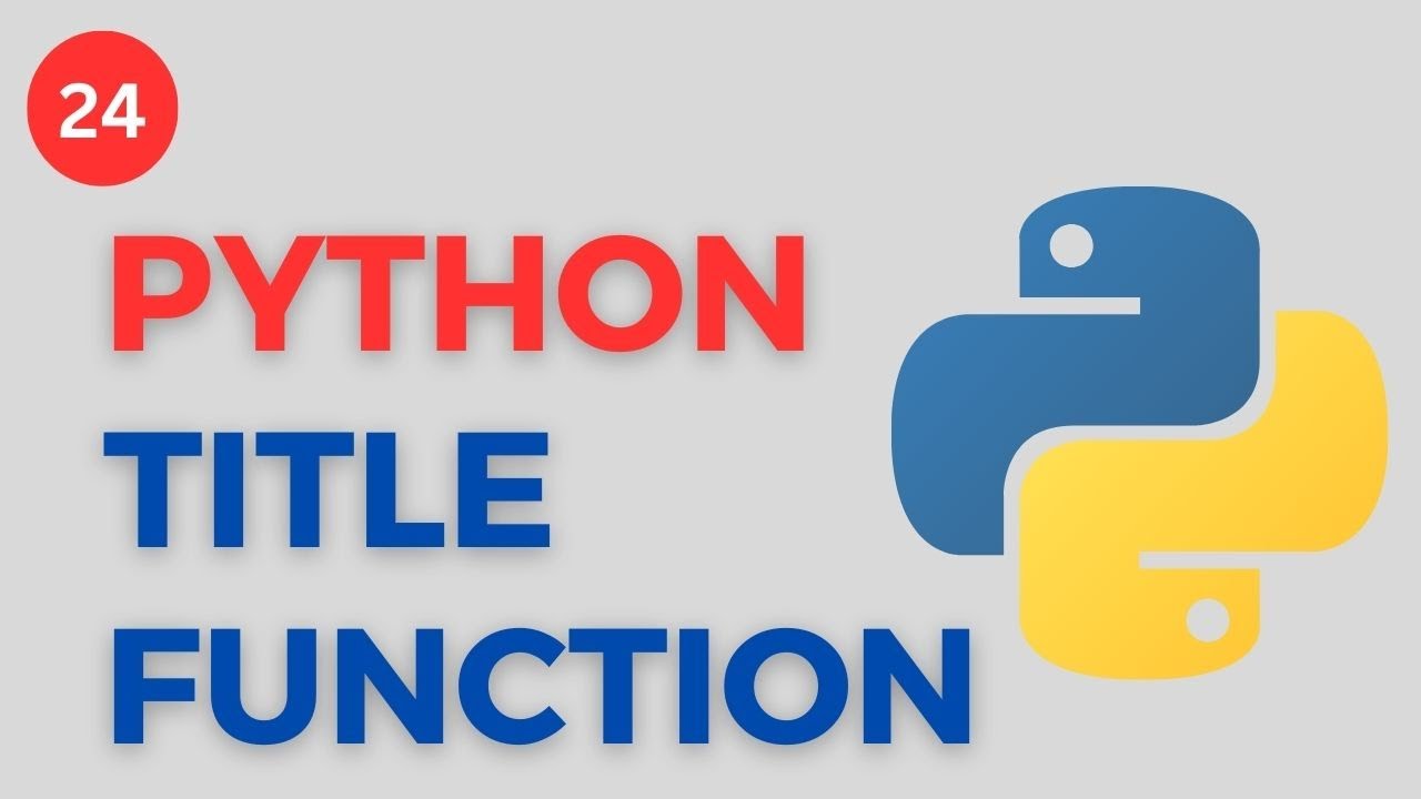 Python Title Function - Python Tutorial