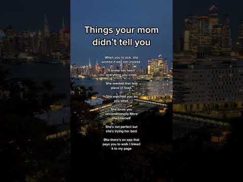 Things your mom didn’t tell you