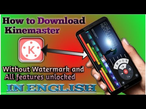 How to Download Kinemaster The video Editor For Free without Watermark. (In English)