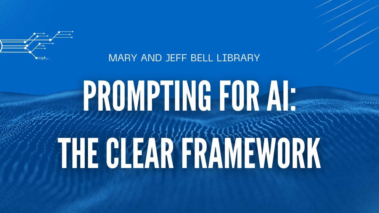 Prompting for AI: The CLEAR Framework