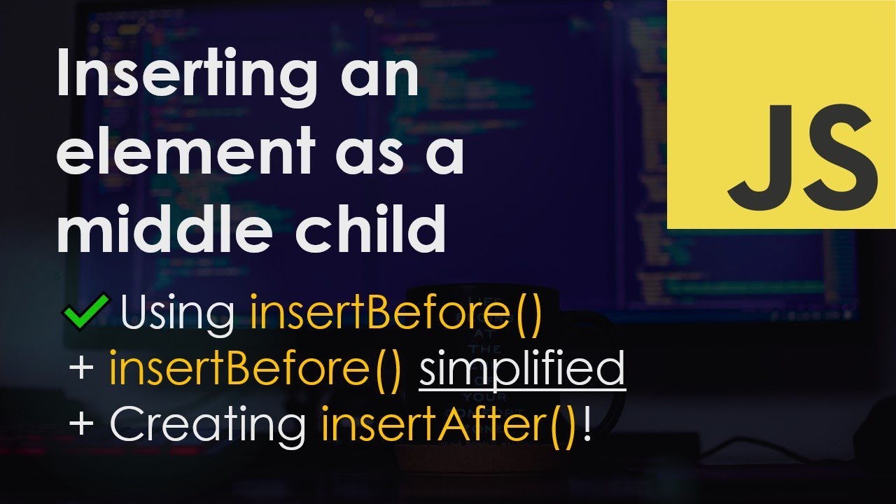 Insert an element as a middle child using insertBefore