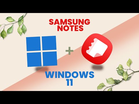 How to Use Samsung Notes on Windows 11 (Even Without a Galaxy Book)