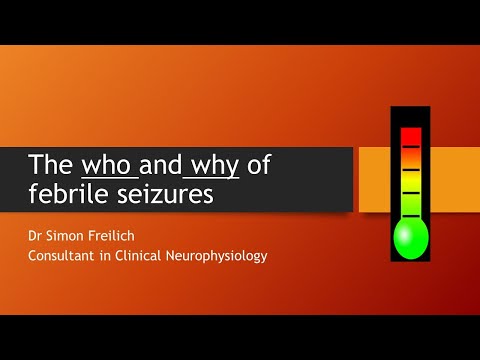Febrile Seizures - The Who and Why