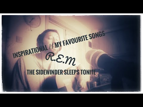 Inspirational // My Favourite Songs Ep.01 (The Sidewinder Sleeps Tonite)