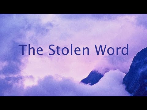 The Stolen Word