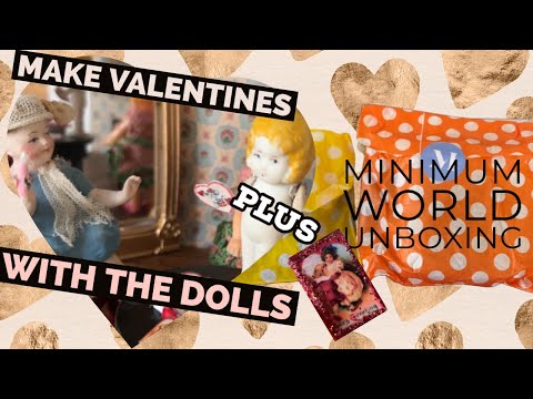 MINIMUM WORLD UNBOXING ✨PLUS✨VALENTINE CRAFTS WITH THE DOLLS ❤️#dolls #dollhouses #miniatures