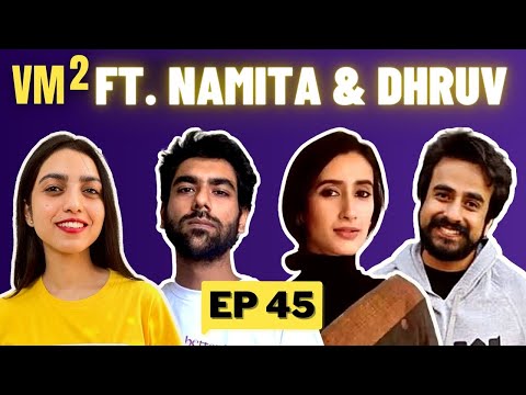 VM Square Stream with Vaani & Vaibhav | Ft Namita Dubey & Dhruv Sehgal | Ep 45