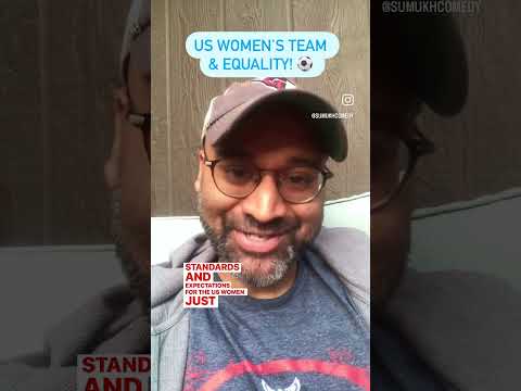 U.S. Women's Soccer Team & Equality!