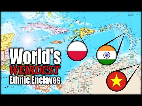 The World's Strangest Ethnic Enclaves
