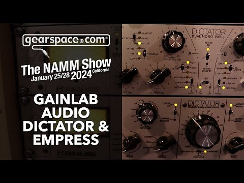 Gainlab Audio Dictator & Empress - Gearspace @ NAMM 2024