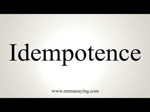 How To Pronounce Idempotence