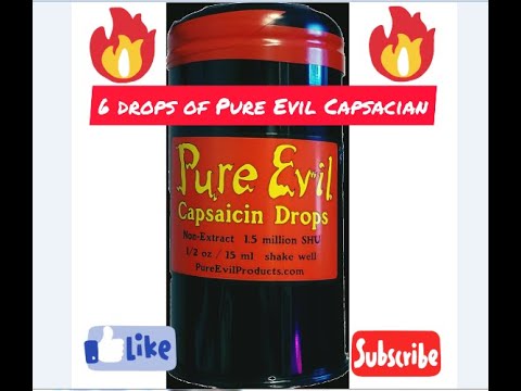 Capsaicin Review - Pure Evil 6 drops