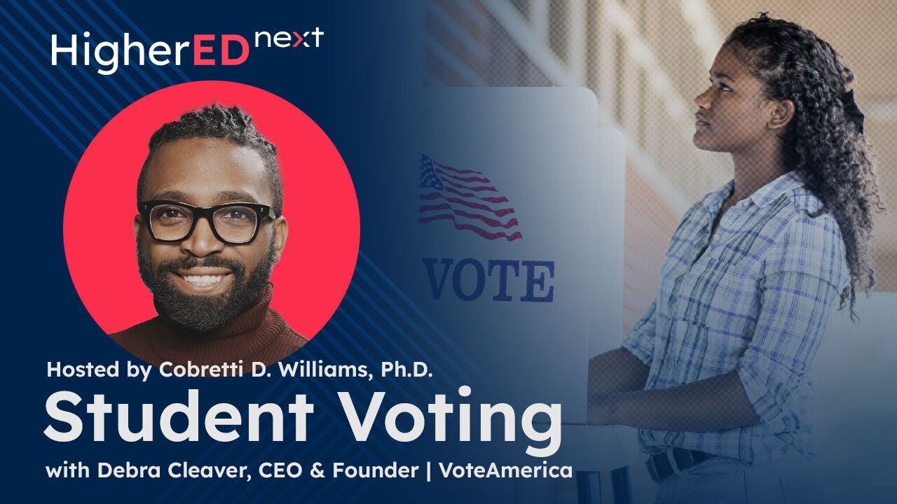 Higher Ed Next: Student Voting  |  with VoteAmerica.