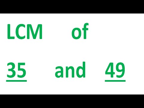 LCM      of    35      and    49
