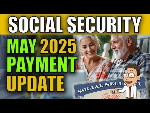 Social Security Payments May 2025: Policy Changes, Benefits, Schedule Update SSA, SSDI, SSI, VA