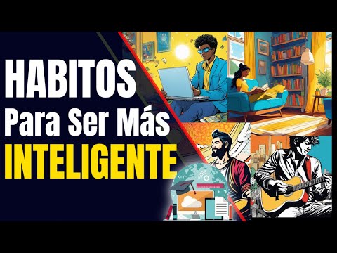 HABITOS Para Ser Más INTELIGENTE