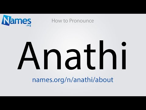 How to Pronounce Anathi