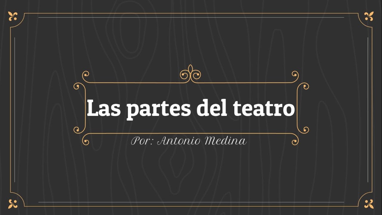 Estas son las partes mas importantes del teatro!!