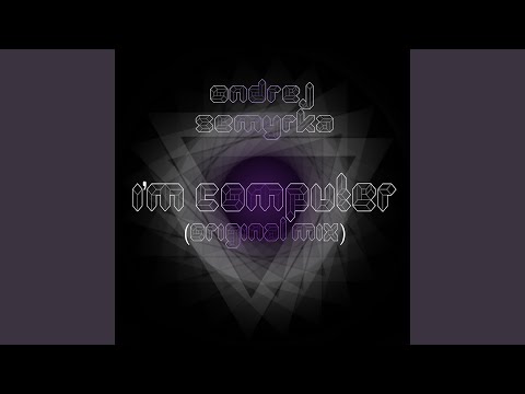 I'm Computer (Original Mix)