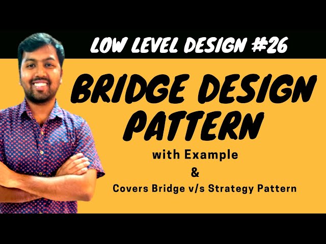 Understanding the Bridge Design Pattern: A Comprehensive Guide | Galaxy.ai
