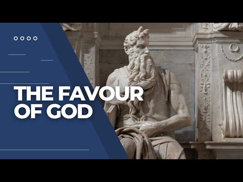 The favour of God - How God gives grace, meaning and purpose for your life