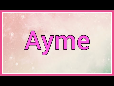 Ayme | Name Origin Meaning