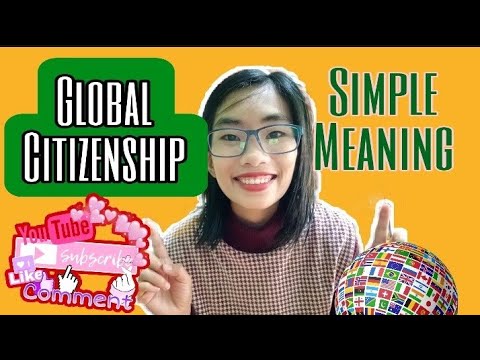 What is Global Citizenship? A short and simple meaning