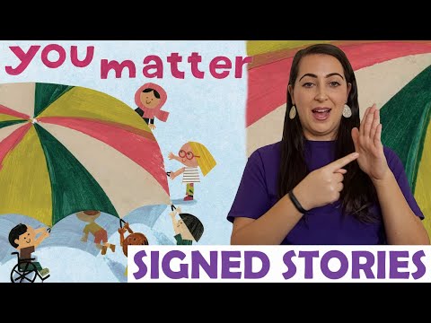 You Matter by Christian Robinson - Signed Stories - British Sign Language | BSL | SSE | Read Aloud