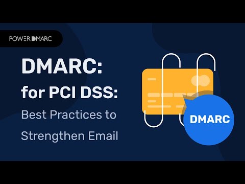 DMARC for PCI DSS 4.0: Secure Your Email by 2025!