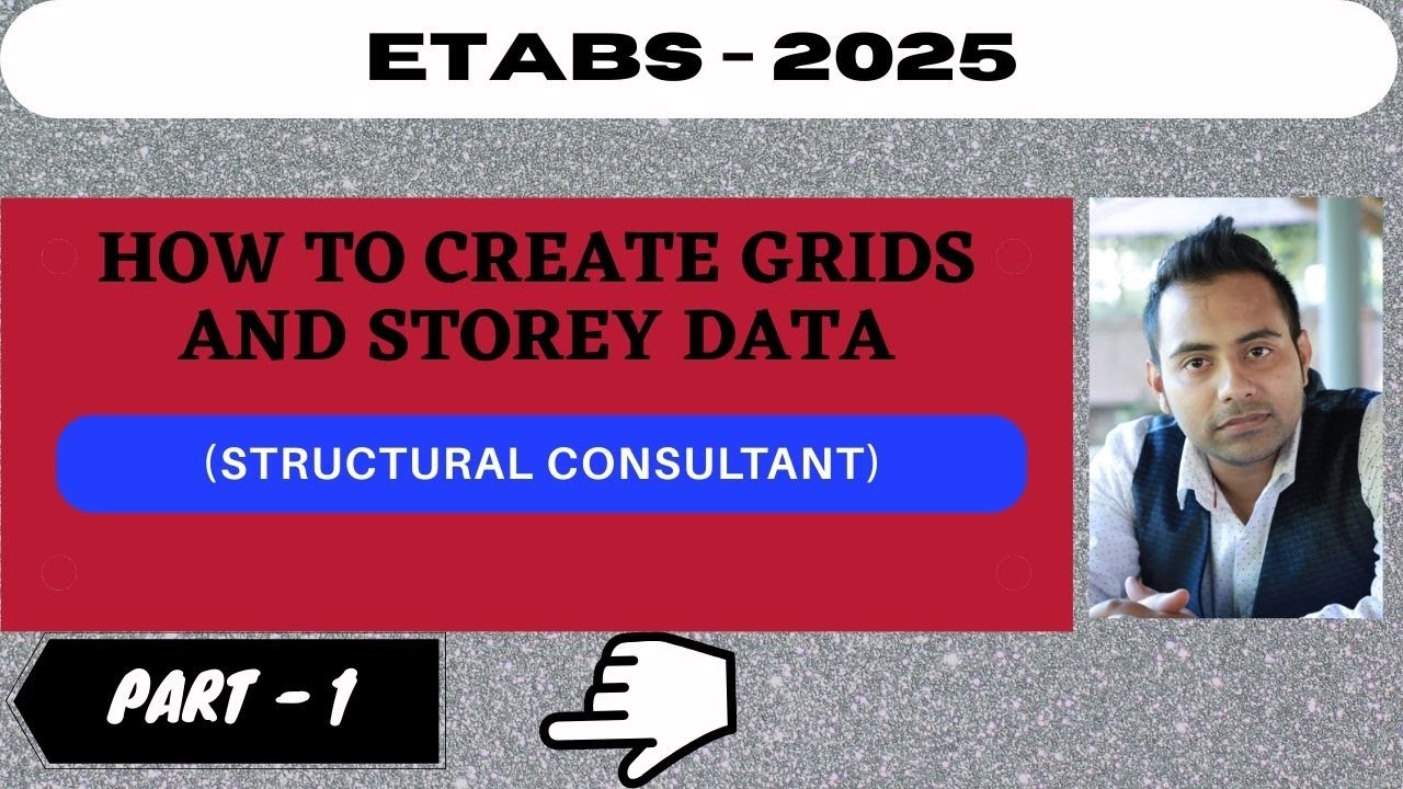 ETABS -HOW TO CREATE GRIDS AND STOREY DATA