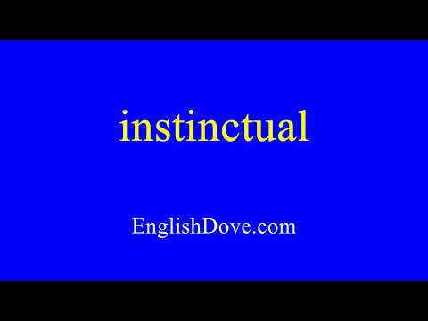 How to pronounce instinctual in American English