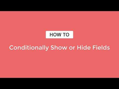 How to Show or Hide Fields Conditionally