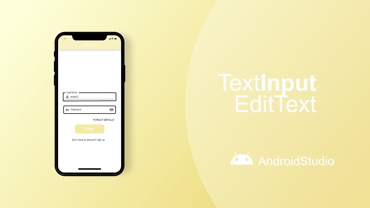 TextInput & EditTextAndroid - Android Studio Tutorial
