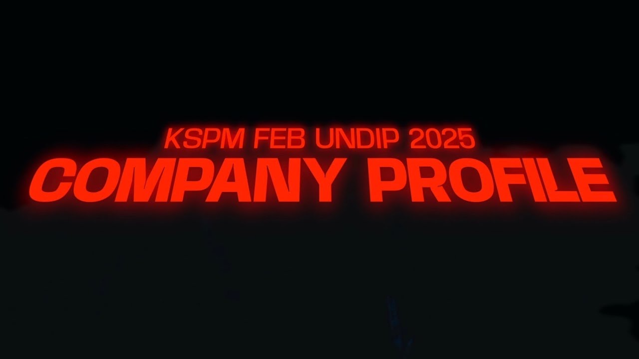 COMPANY PROFILE KSPM FEB UNDIP 2025