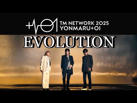 EVOLUTION-Respect to TMN+@Synce MiX- / TM NETWORK #evolution #carryonthememories #tmnetwork