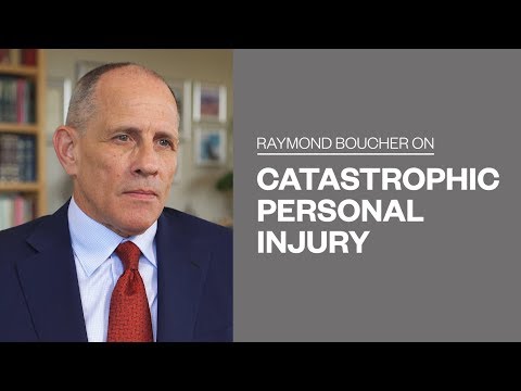Catastrophic Personal Injury | Top Los Angeles CA Complex Litigation Attorney | Raymond Boucher