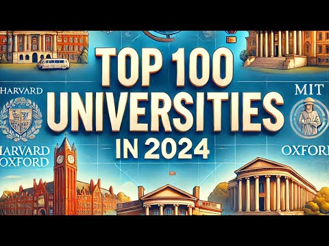 Top 100 Universities in the World 2024 | Best Global Rankings