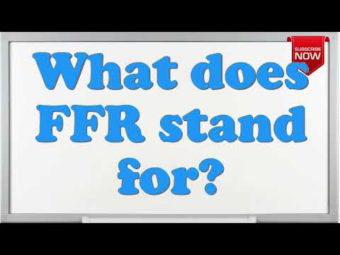 What is the full form of FFR?