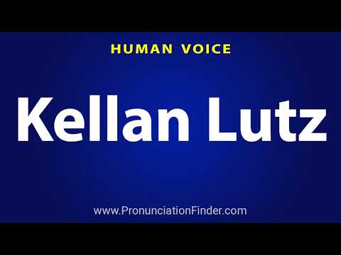 How To Pronounce Kellan Lutz