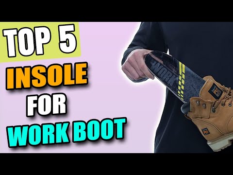 Best Insoles For Work Boots On Concrete Standing All Day