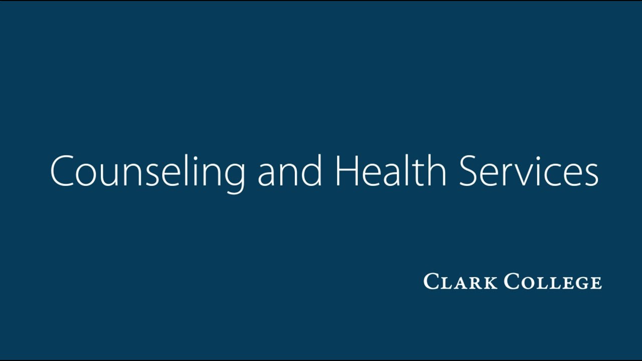 Counseling and Health Services at Clark College