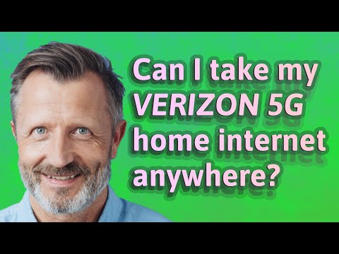 Can I take my Verizon 5G home internet anywhere?