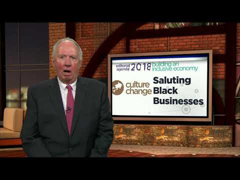 WISC Editorial Agenda 2018: Culture change by saluting black businesses