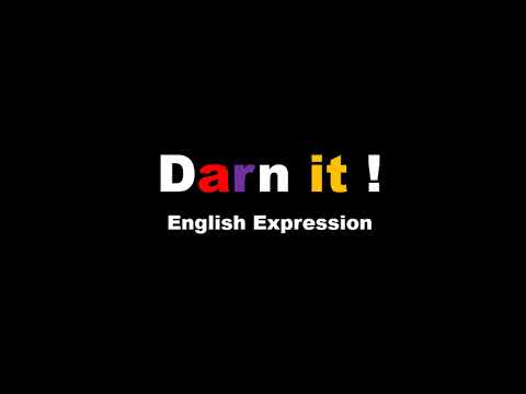 Darn it ! I Daily use English Expression I learn English Speaking