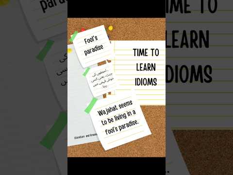 Time to learn idioms | Fool's Paradise #fool'sparadise#idioms