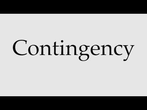 How to Pronounce Contingency