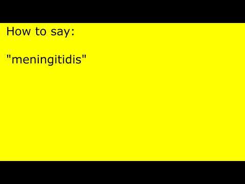 How to pronounce meningitidis